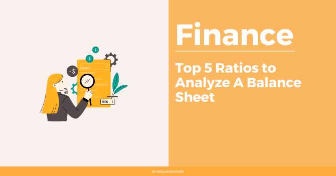 Top 5 Ratios to Analyze A Balance Sheet for Professionals