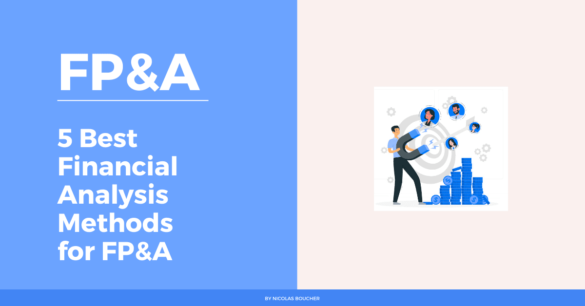 5 Best Financial Analysis Methods For FP A 5 Best Financial Analysis Methods For FP A